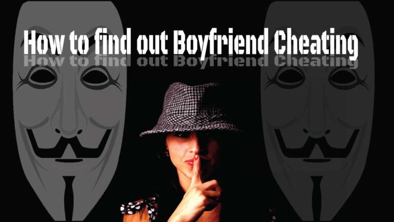 Signs of a Cheating Boyfriend and How to Gather Cheating Proof ...